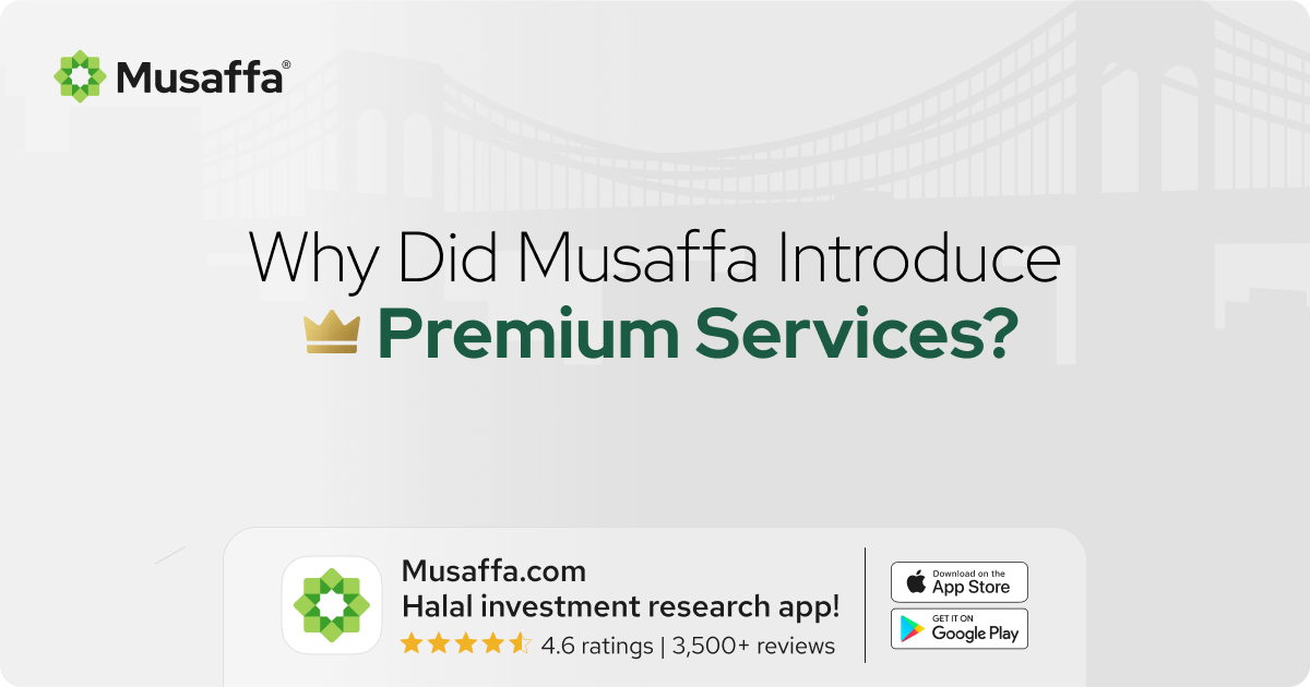 Why Did Musaffa Introduce the Premium Services? - Musaffa Academy