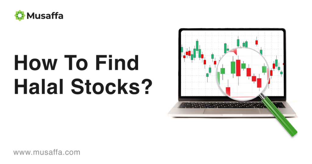 How To Find Halal Stocks? - Musaffa Academy