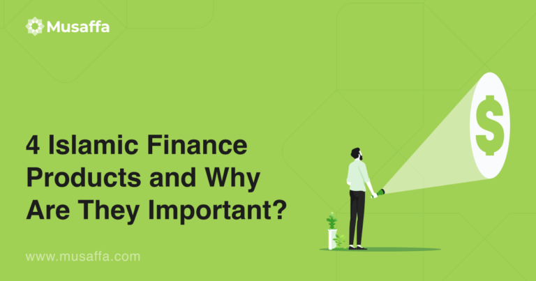 4 Islamic Finance Products and Why Are They Important? - Musaffa Academy