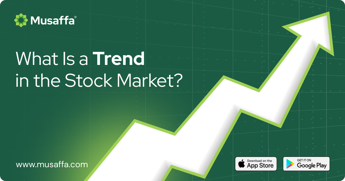 What Is a Trend in the Stock Market? - Musaffa Academy
