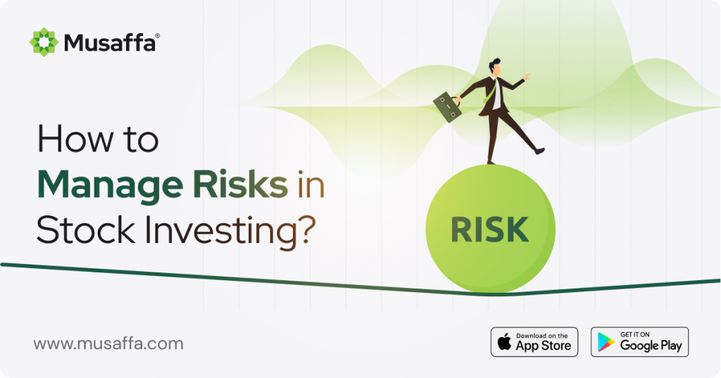 How to Manage Risks in Stock Investing? - Musaffa Academy