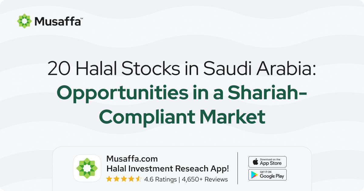 20 Halal Stocks in Saudi Arabia: Opportunities in a Shariah-Compliant ...